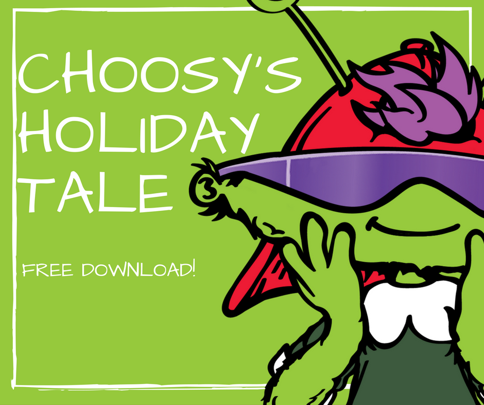 Choosy Kids: Choosy's Holiday Tale