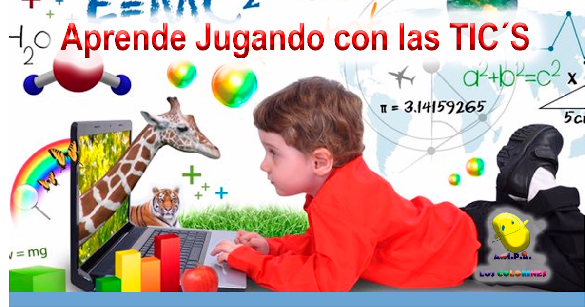APRENDER JUGANDO CON LAS TIC: PRIMERA ENTRADA: