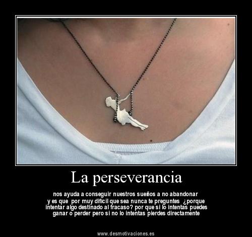★Just what I think...: Perseverar