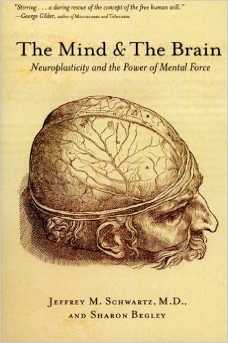 Eric Lanke: The Mind and the Brain by Jeffrey M. Schwartz, M.D., and ...
