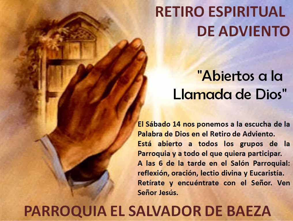 PARROQUIA DE "EL SALVADOR" DE BAEZA (JAÉN): RETIRO ESPIRITUAL DE ADVIENTO