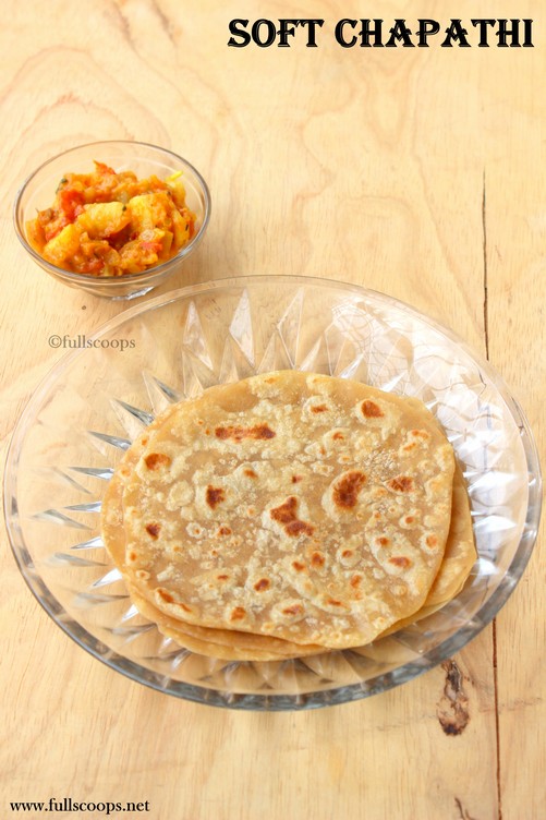 How to make a soft Chapathi ~ Full Scoops - A food blog with easy ...