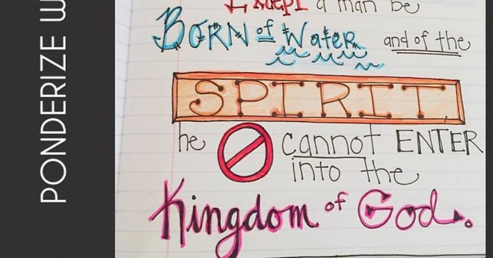 Life's Journey To Perfection: "Ponderize" Week 32: John 3:5