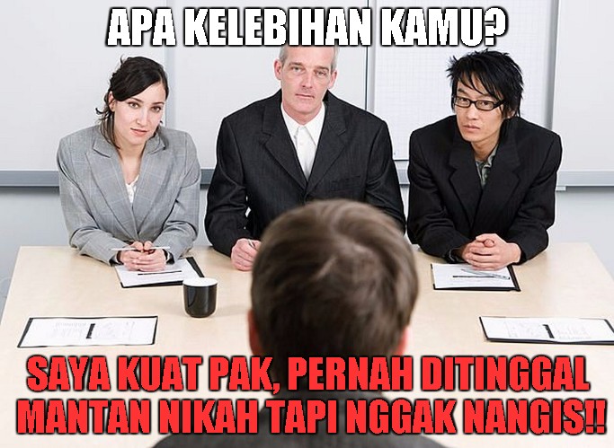 14 Meme Lucu Tentang Wawancara Kerja - Meme Kocak Bikin Ngakak