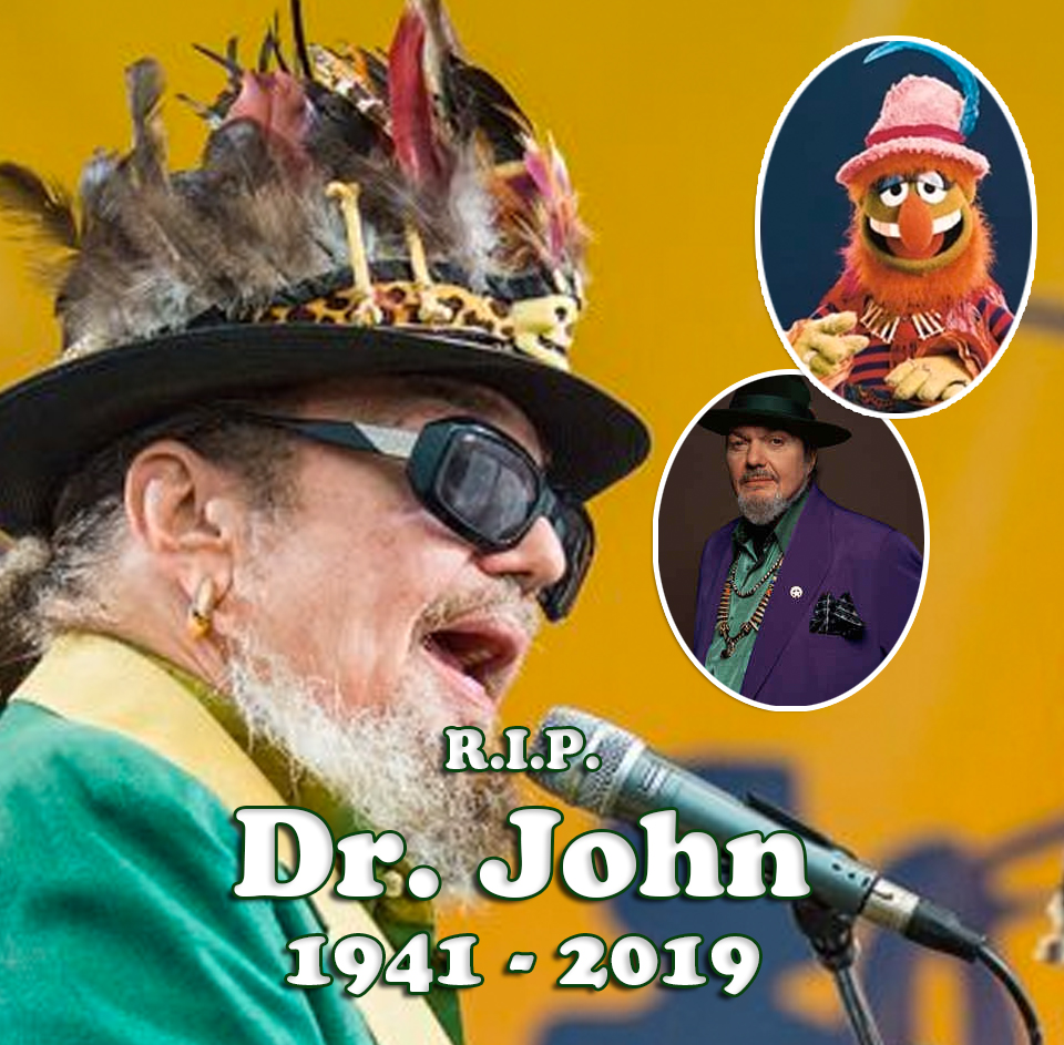 Muppet Stuff: RIP Dr. John!
