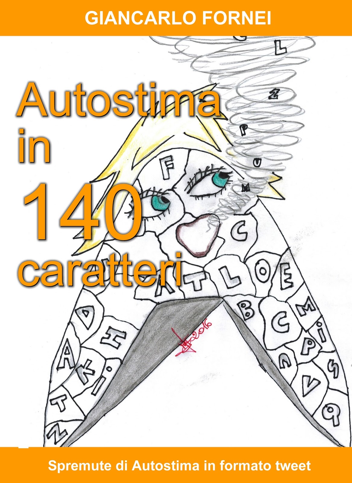 Nel nuovo libro del coach motivazionale Giancarlo Fornei (Autostima in ...