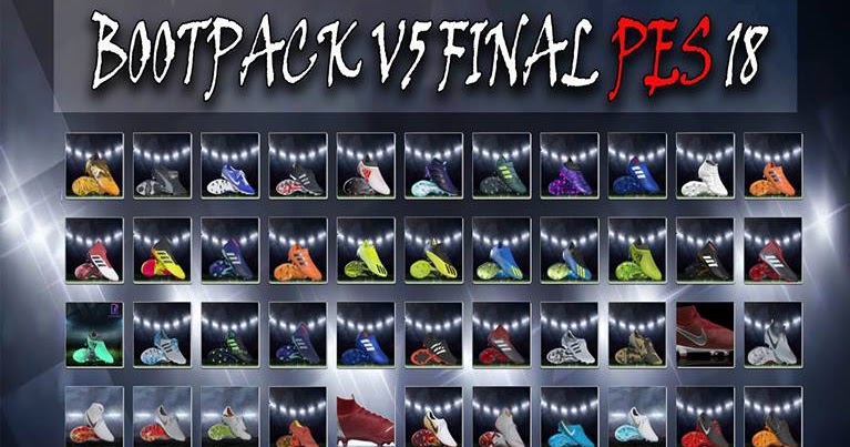 pes-modif: PES 2018 Bootpack V5 Final by Latinpesedit