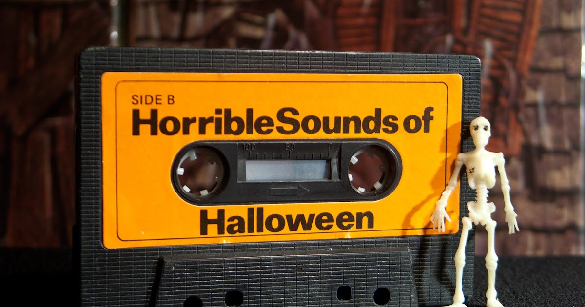 SECRET FUN BLOG: HALLOWEEN TAPE REVIEW #9: Horrible Sounds of Halloween