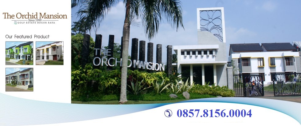 CLUSTER THE ORCHID MANSION | Bogor Lakeside