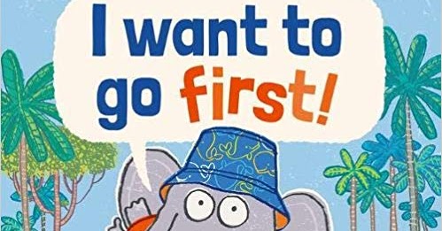 Kinderbuchkiste : I want to go first!