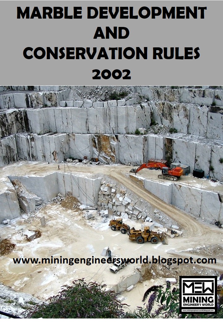 Marble Development and Conservation Rules 2002 ~ Mining Engineer's World