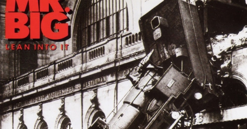 MR. BIG - LEAN INTO IT (1991) ~ ROCK: ÁLBUNS CLÁSSICOS