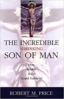 Eric Lanke: The Incredible Shrinking Son of Man by Robert M. Price