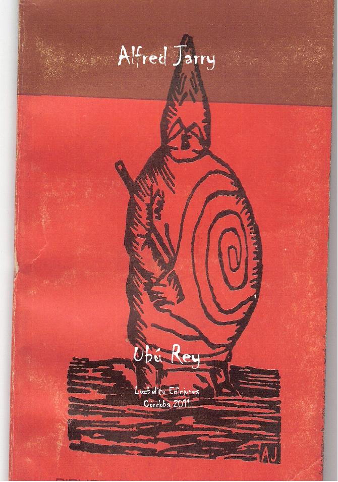 Luzbelito Ediciones: Ubú Rey de Alfred Jarry