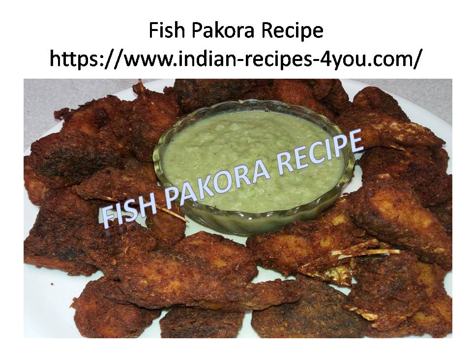 fish pakora recipe - Indian Recipes 4 you