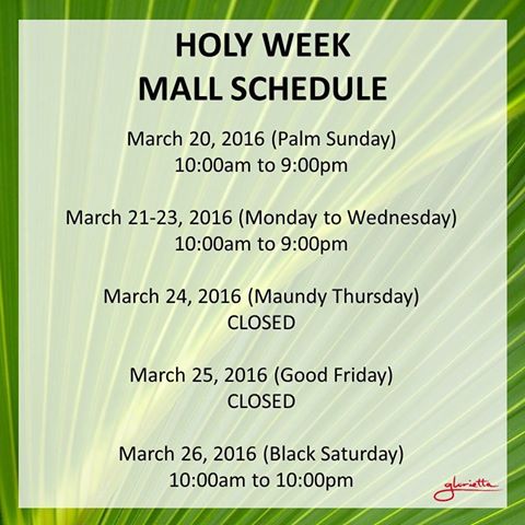 Manila Shopper: Holy Week 2016 Schedule of Malls, Supermarkets & Theme ...