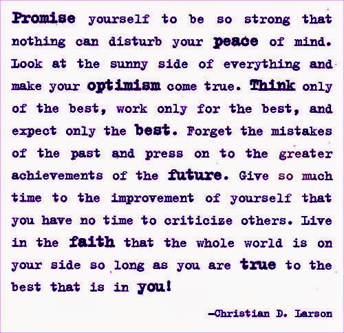 Promise yourself to be so strong that nothing can disturb your peace of ...