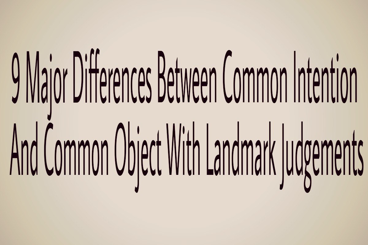 9 Major Differences Between Common Intention And Common Object With ...
