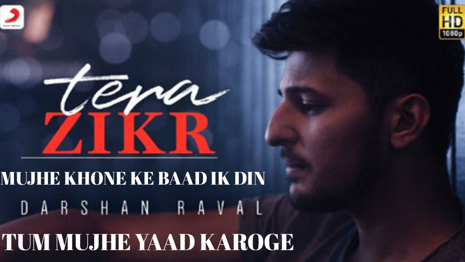 Perfect Best Lyrics Tera Zikr Lyrics By Darshan Raval