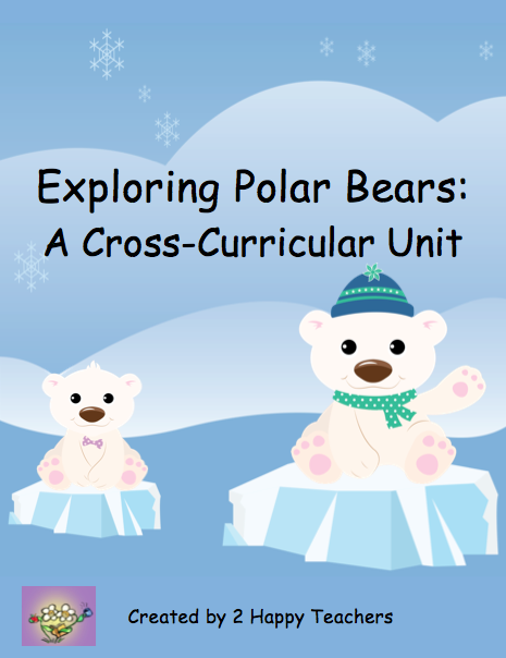 2 Happy Teachers: Exploring Polar Bears: A Cross-Curricular Unit