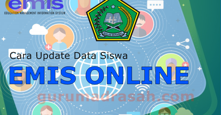 Panduan Sekolah Umum: Cara Update Data Siswa di EMIS Online
