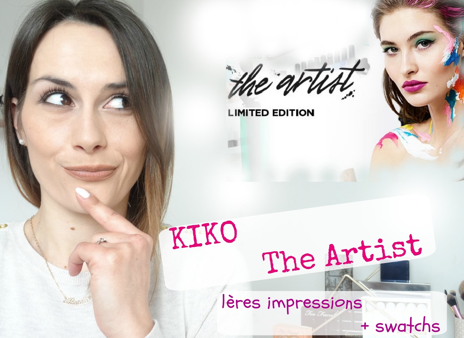 Zoom sur la nouvelle collection The Artist de Kiko !! | Tine Beauty