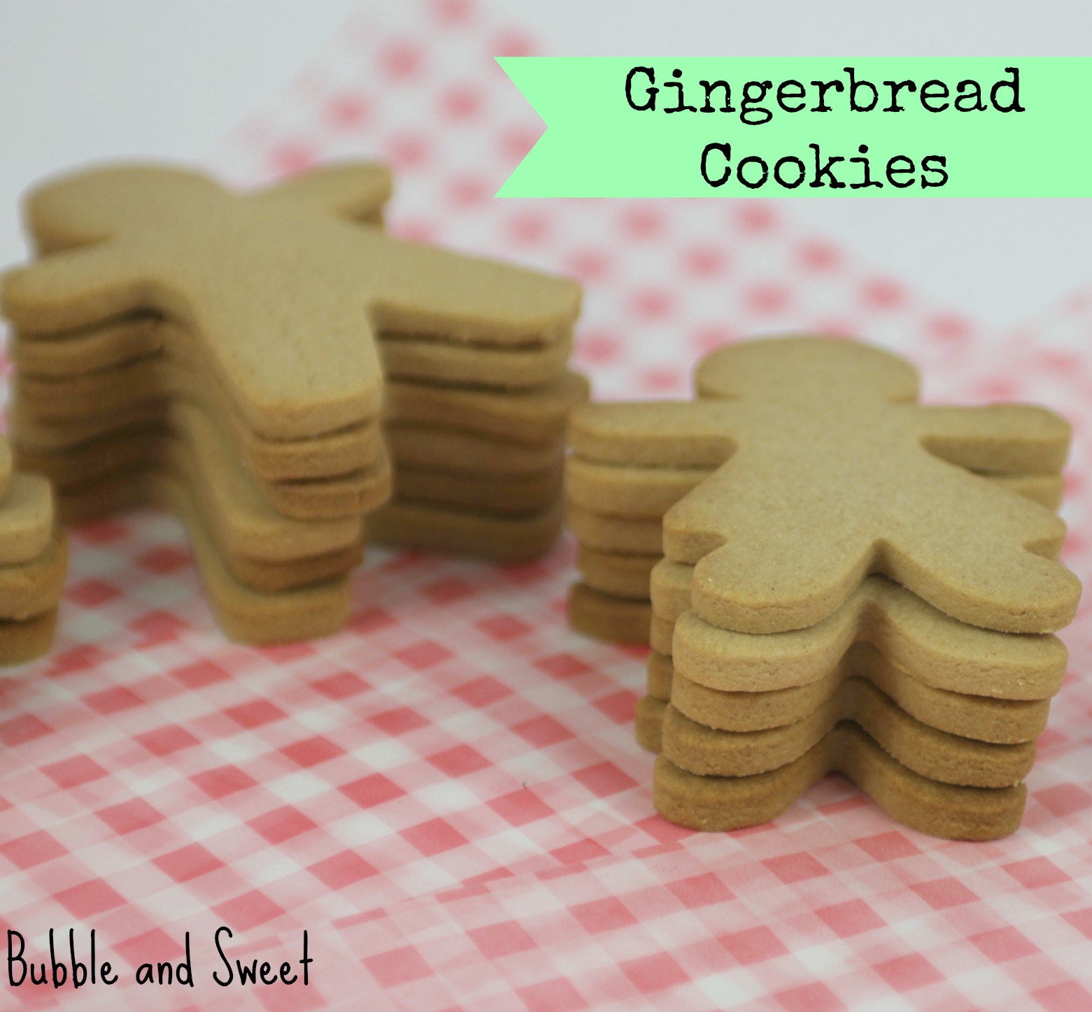 Bubble And Sweet Gingerbread Cookie Recipe Bubble And Sweet Gingerbread Cookie Recipe