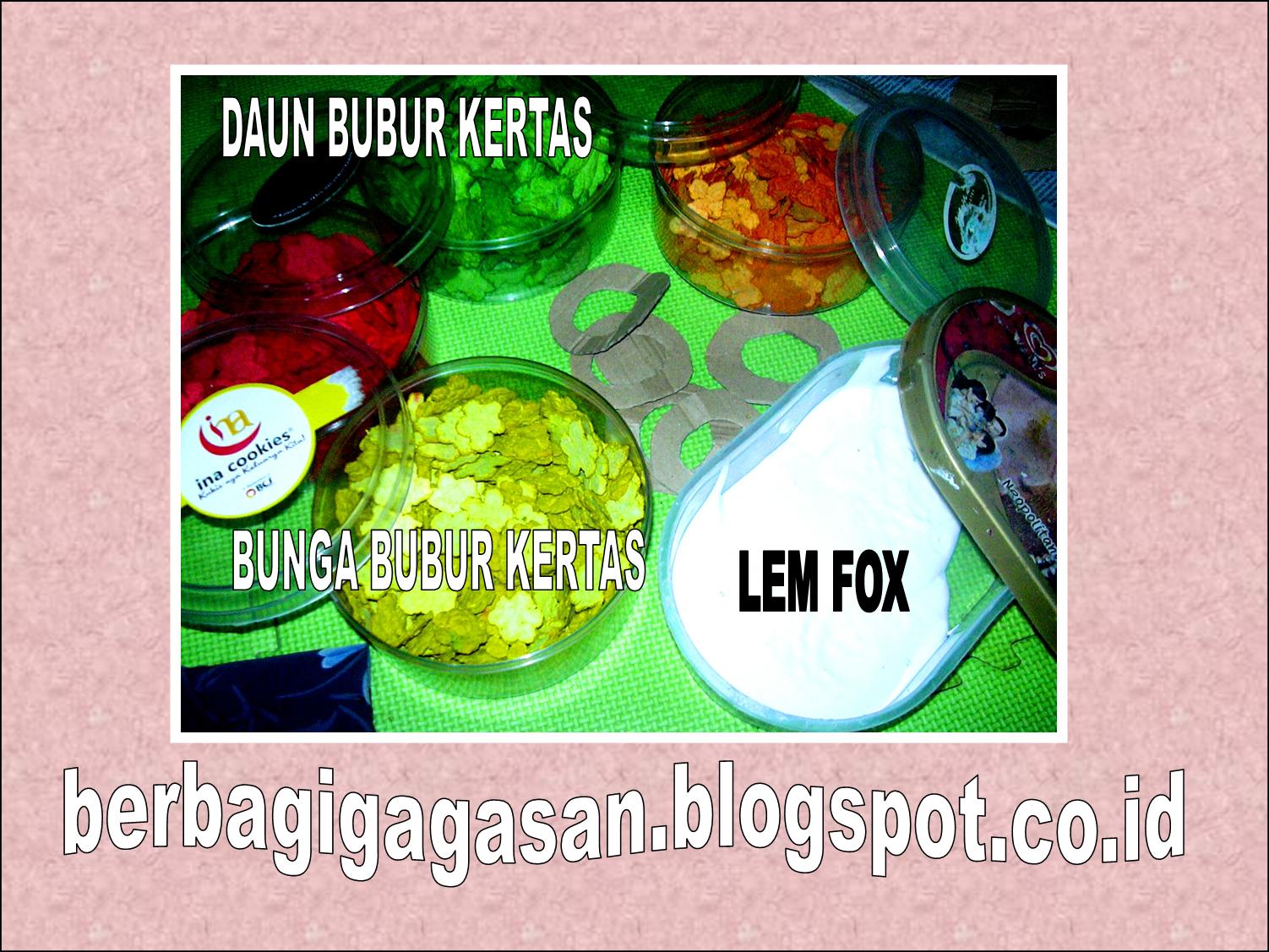 berbagi gagasan: STEP BY STEP HANDICRAFT, KRANS BUNGA BUBUR KERTAS ...