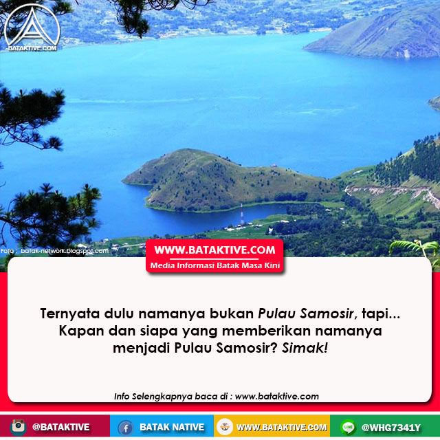 Dulu Namanya Bukan Pulau Samosir, Melainkan... - Bataktive.com - Batak ...