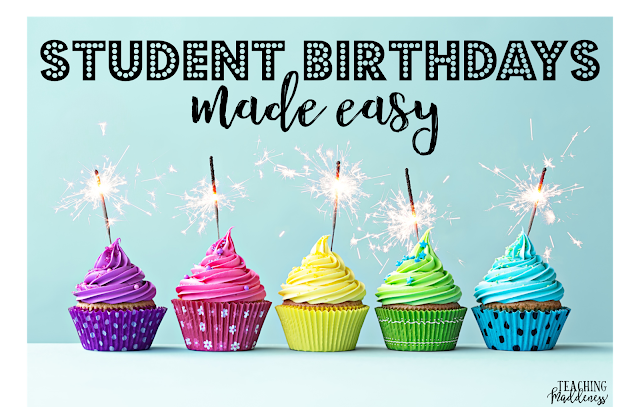 Student Birthdays Made Easy! | *Teaching Maddeness* | Bloglovin’