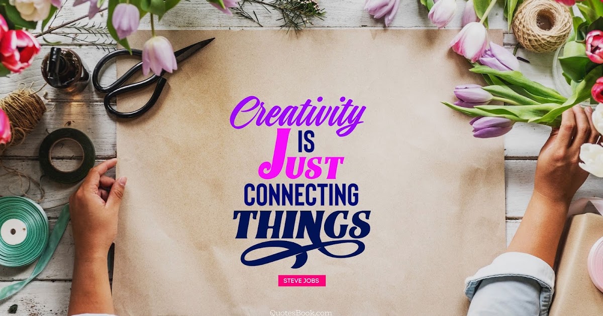 Lore Raymond: 30 Creativity Quotes to Inspire Your Writer's & Artist's ...