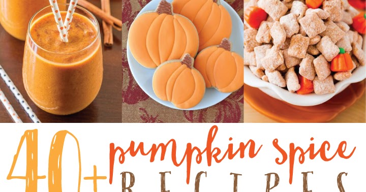 40+ Pumpkin Spice Recipes | artsy-fartsy mama