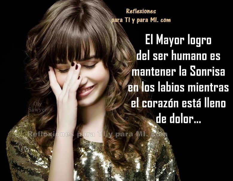 Reflexiones para TI y para MÍ: ** El Mayor logro del ser humano es ...