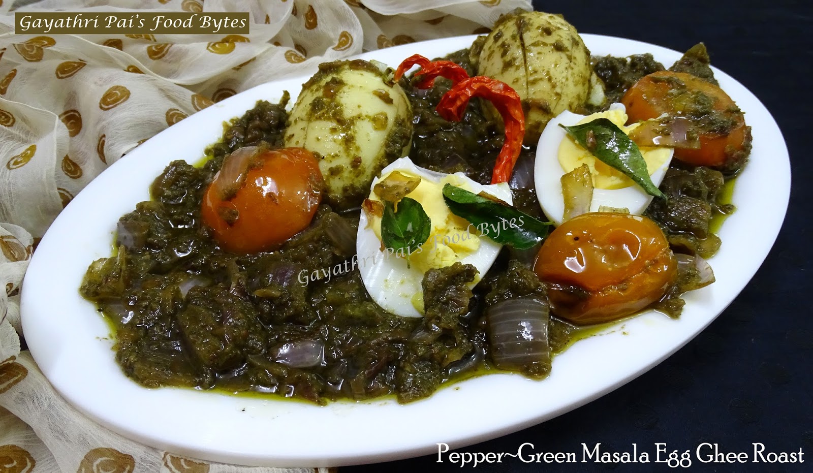 Gayathri Pai's Food Bytes: Pepper~Green Masala Egg Ghee Roast.