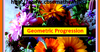 GEOMETRIC PROGRESSION