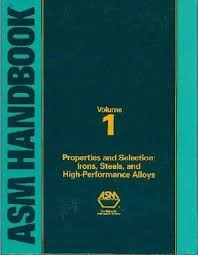 ASM Handbook,Volume 1 properties and selection irons,steels,and high ...