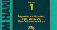 ASM Handbook,Volume 1 properties and selection irons,steels,and high ...