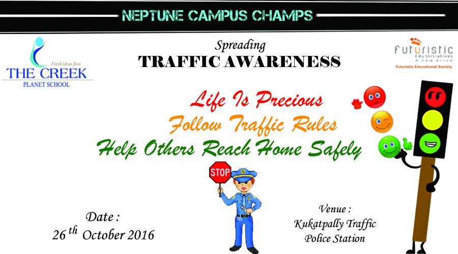The Creek Planet School: TRAFFIC AWARENESS PROGRAM @ NEPTUNE CAMPUS