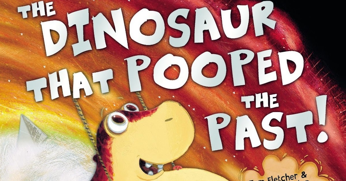 Mellow Mummy: Children's Book Review:: The Dinosaur That Pooped the ...