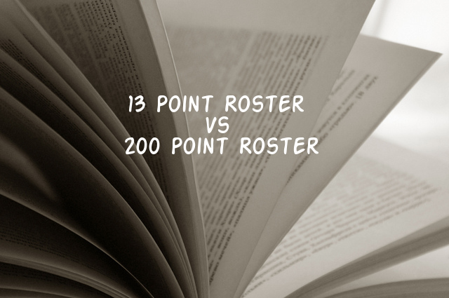 What Is Difference Between 13 Point Roster And 200 Point Roster In ...