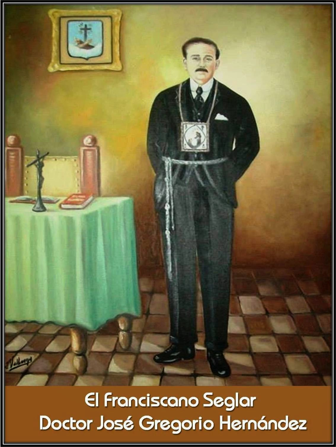 Franciscano Seglar Dr. José Gregorio Hernández
