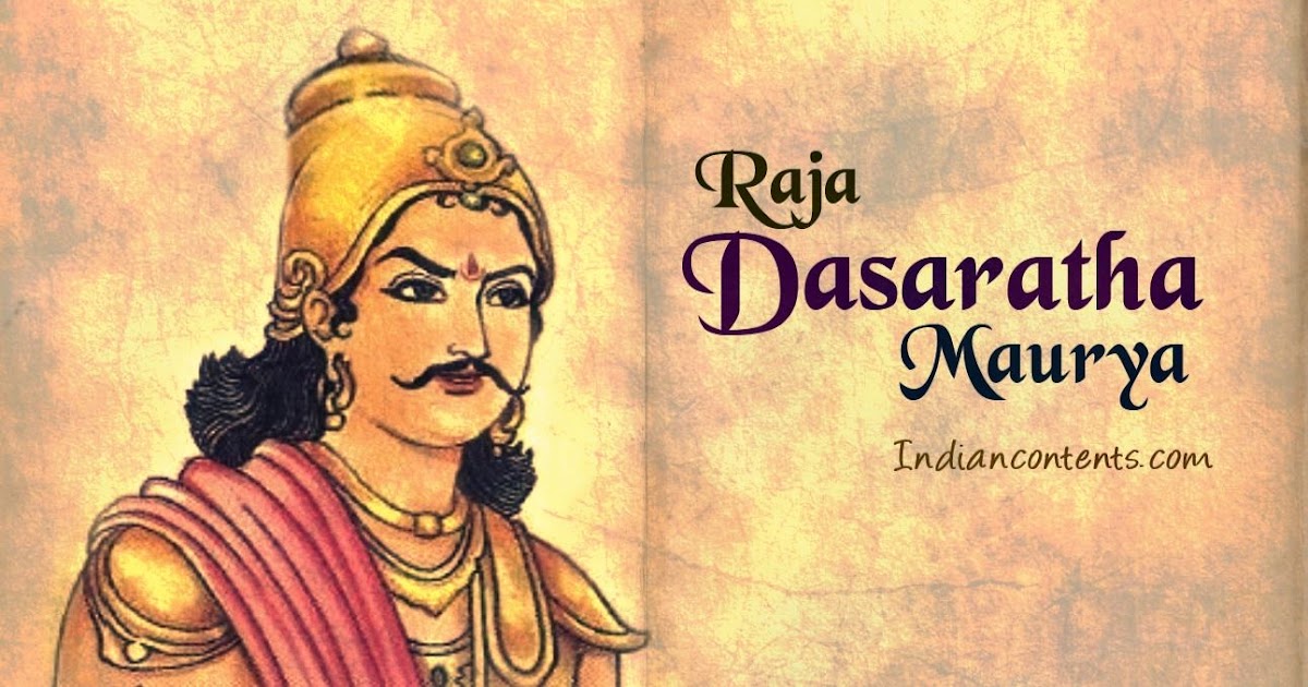 DASARATHA MAURYA - Successor of Ashoka the king