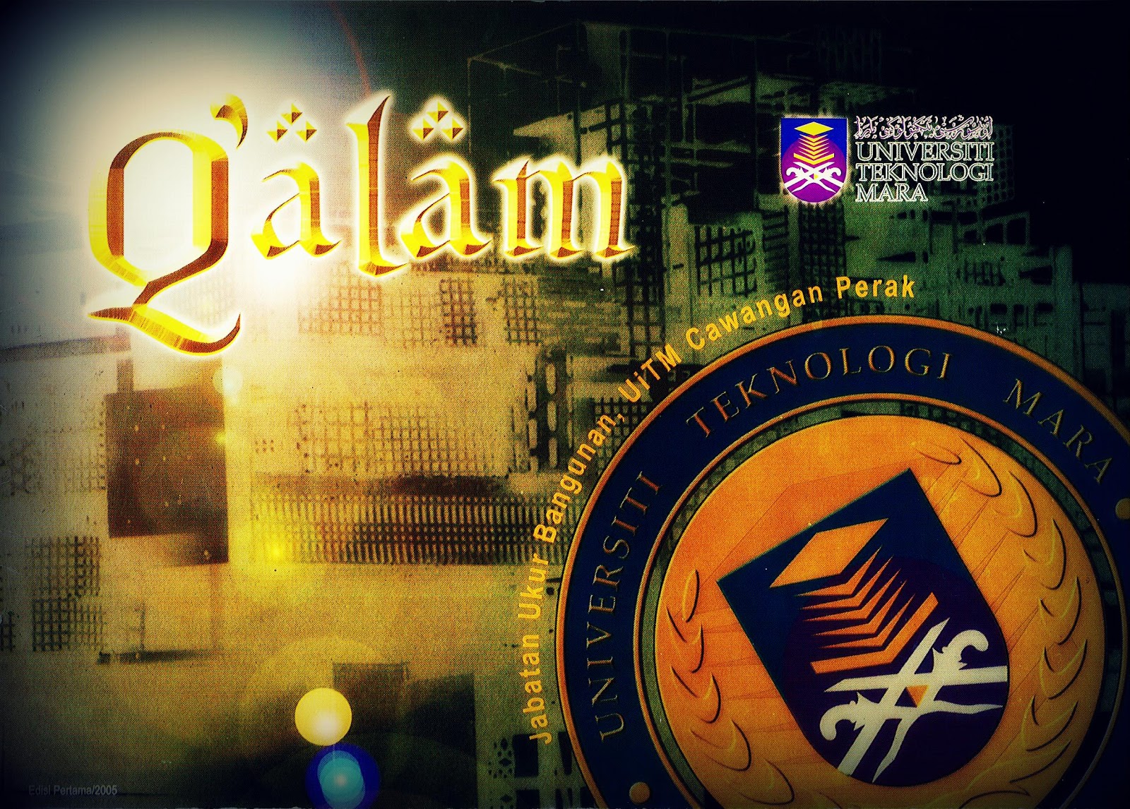 Qalam Uitm: QALAM EDISI PERTAMA 2005