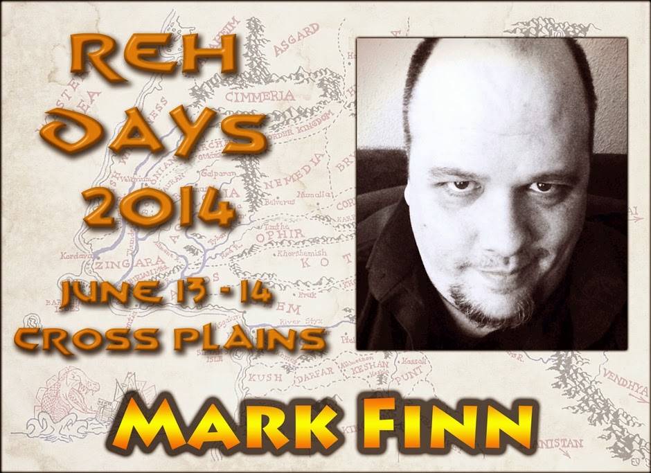 Robert E. Howard Days: Featured Attendee: MARK FINN