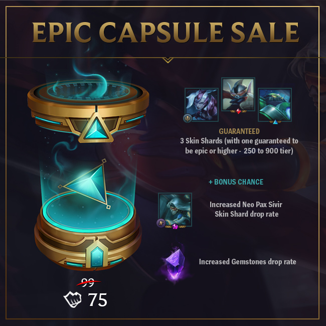 LOL.PH: EPIC CAPSULE IS BACK 3 SKIN SHARDS