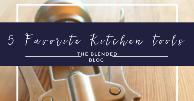 My New Happy: 5 Favorite Kitchen Tools