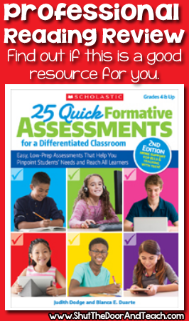 Shut the Door and Teach: Review of 25 Quick Formative Assessments for a Differentiated Classroom