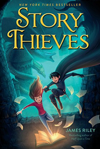 Series Books for Girls: The Story Thieves Series By James Riley