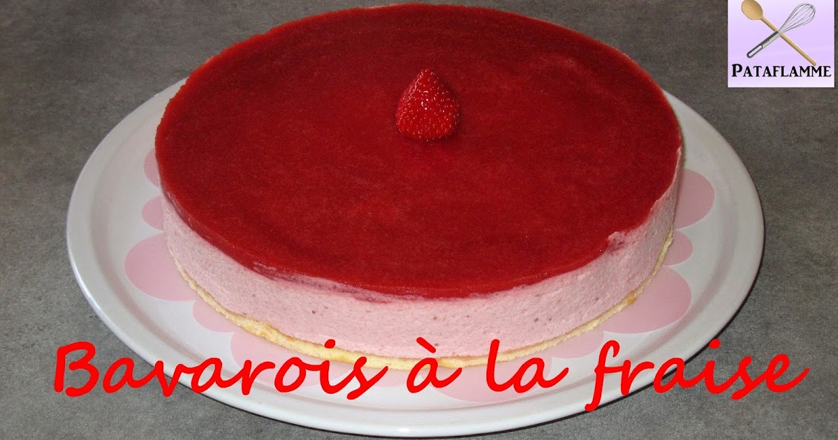 Le bavarois aux fraises