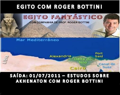 Universalismo Crístico: Em julho, viagem ao Egito de Akhenaton com Roger Bottini Paranhos.